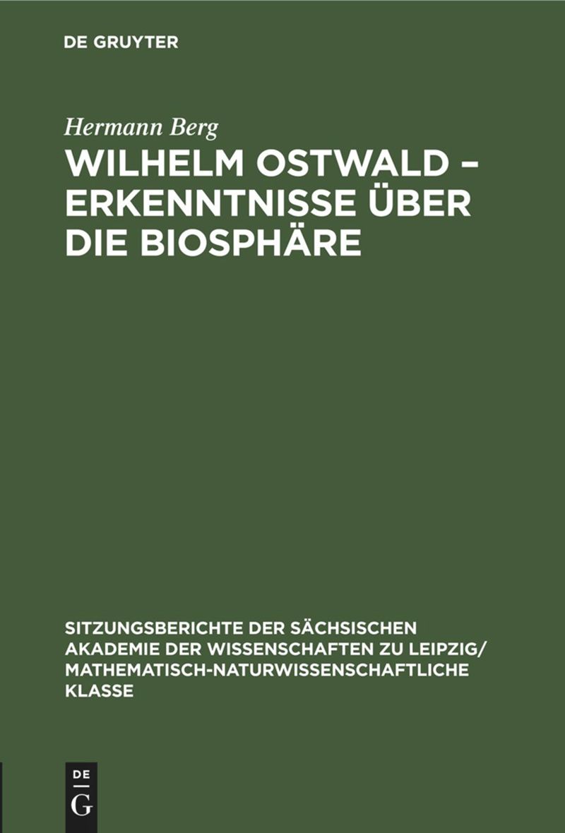 Wilhelm Ostwald – Erkenntnisse über die Biosphäre