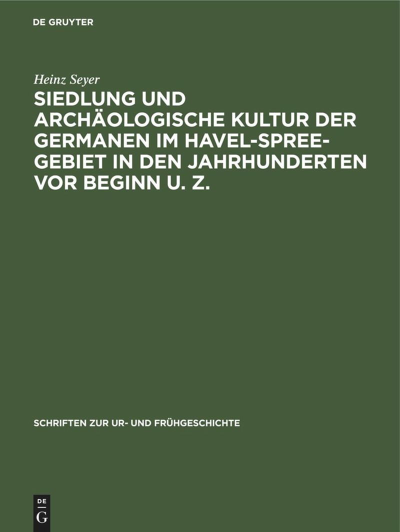 Siedlung und archäologische Kultur der Germanen im Havel-Spree-Gebiet ...