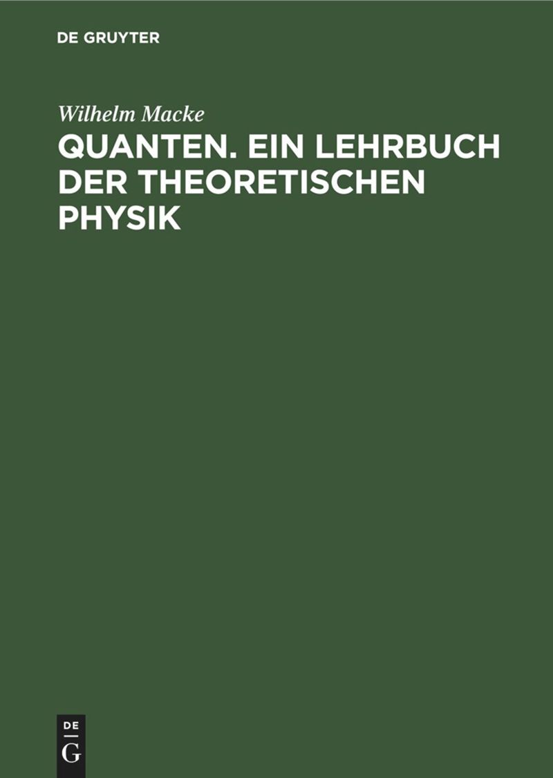 Quanten. Ein Lehrbuch der theoretischen Physik