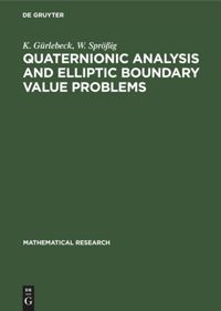 Quaternionic Analysis and Elliptic Boundary Value Problems