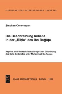 Die Beschreibung Indiens in der Rihla des Ibn Battuta
