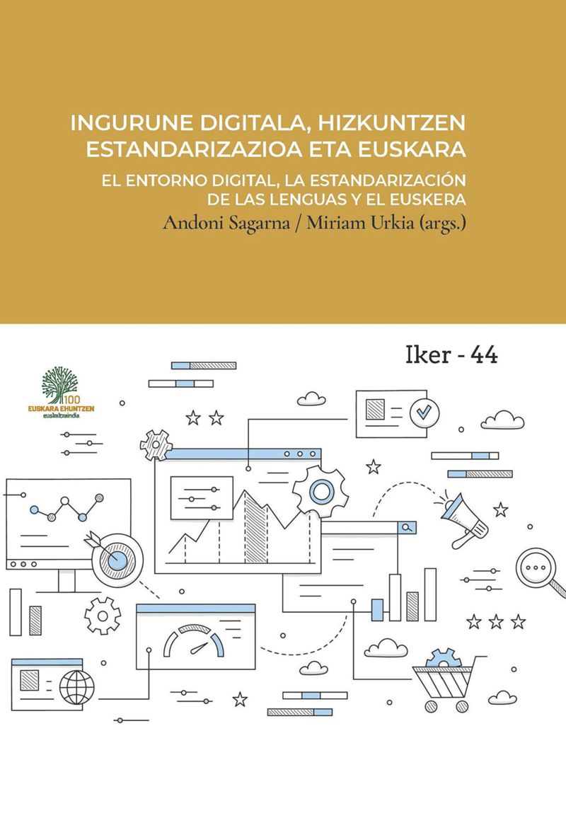 Ingurune digitala, hizkuntzen estandarizazioa eta euskara = El entorno digital, la ...