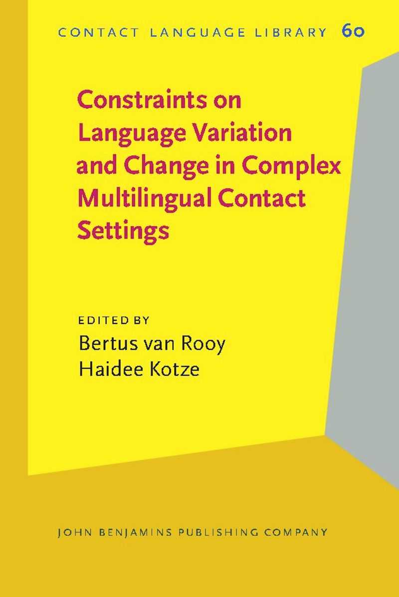 Constraints on Language Variation and Change in Complex M...