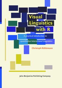 Visual Linguistics with R