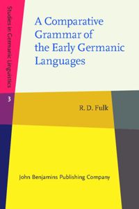 A Comparative Grammar of the Early Germanic Languages