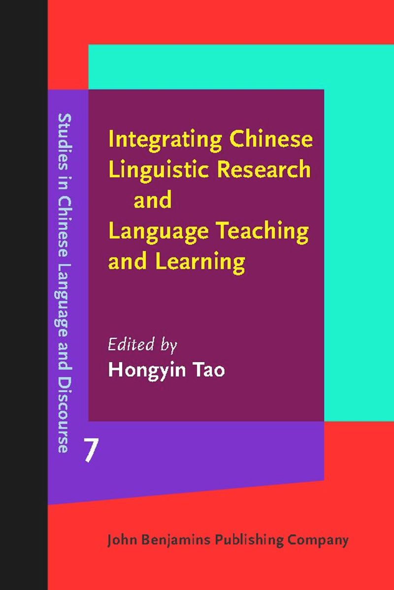 Integrating Chinese Linguistic Research and Language Teaching and Learning