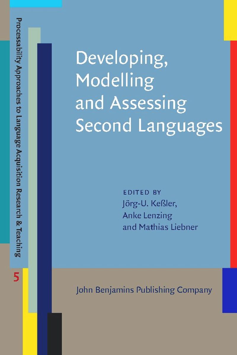 Developing, Modelling and Assessing Second Languages