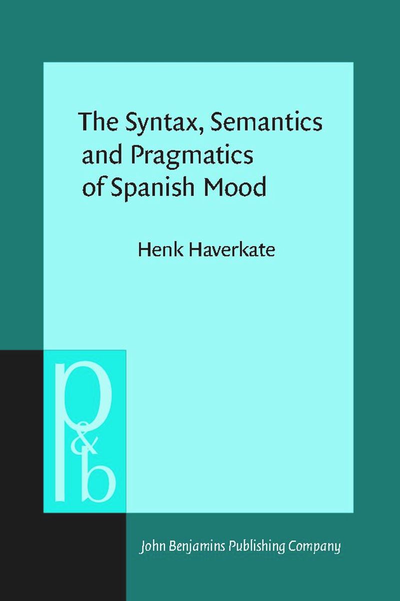 The Syntax, Semantics and Pragmatics of Spanish Mood
