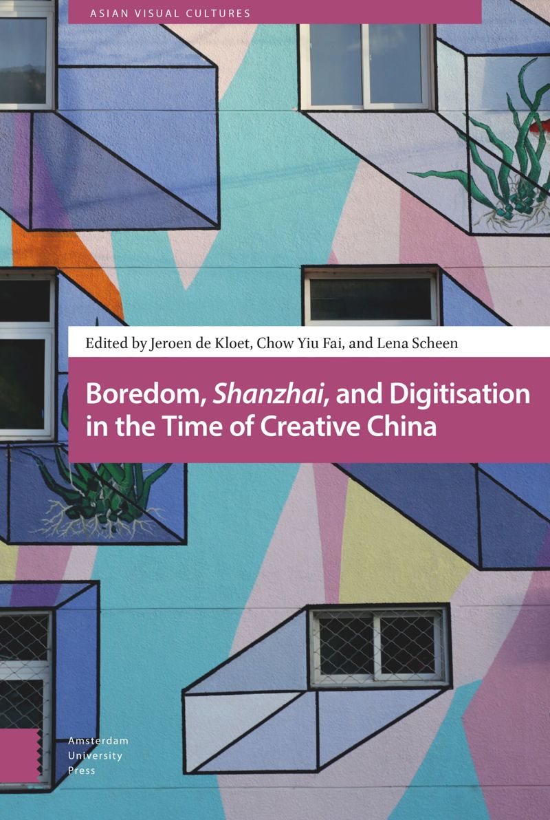 Boredom, Shanzhai, and Digitisation in the Time of Creati...