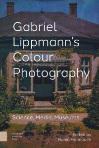 Gabriel Lippmann's Colour Photography