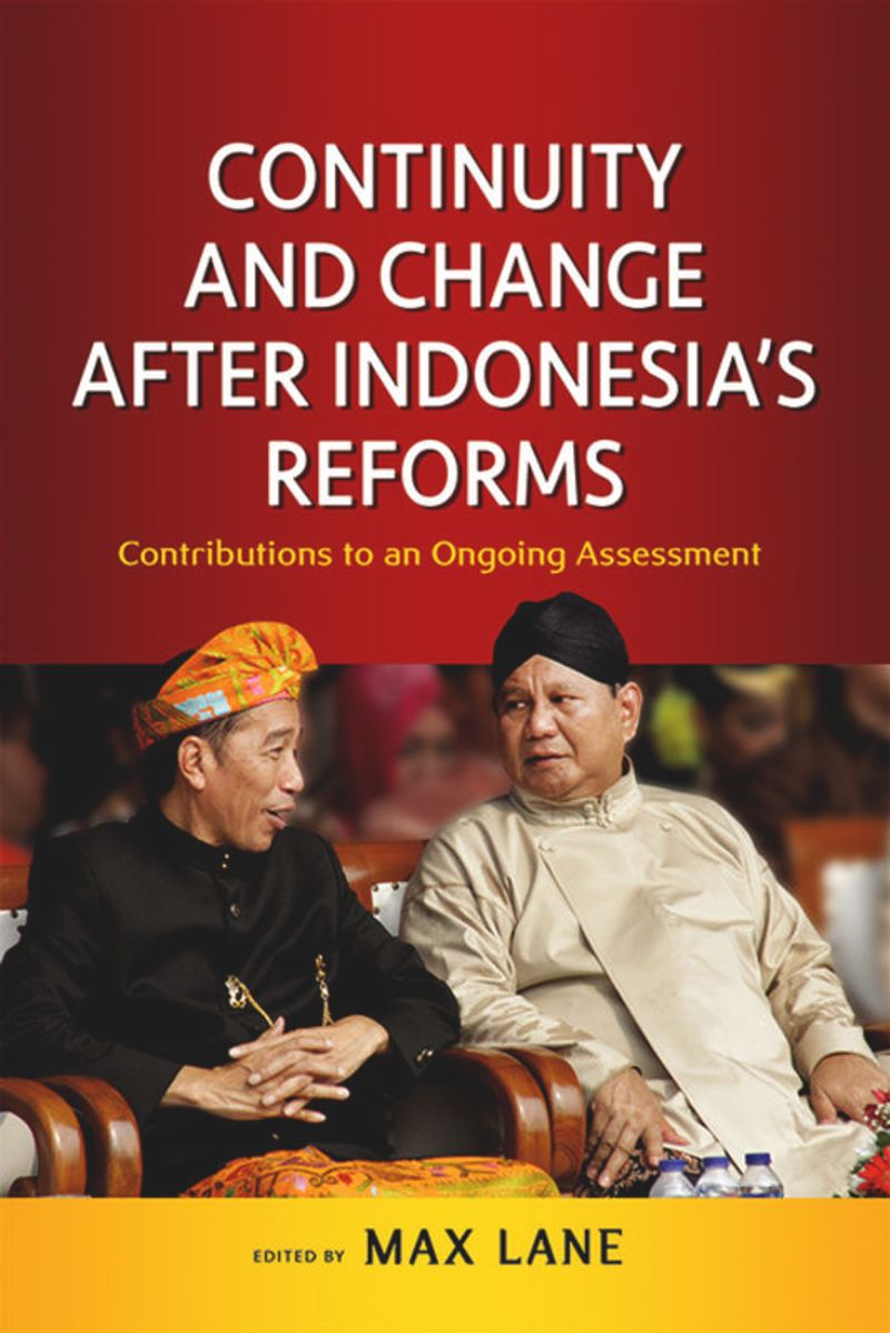 Continuity and Change after Indonesia’s Reforms