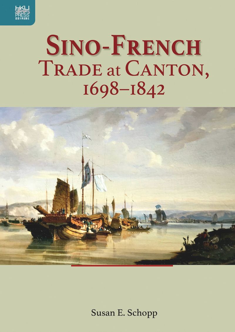 Sino-French Trade at Canton, 1698–1842