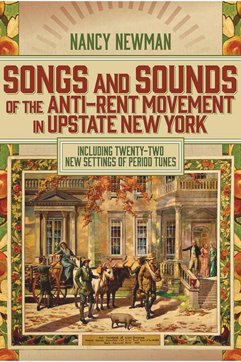 Songs and Sounds of the Anti-Rent Movement in Upstate New...