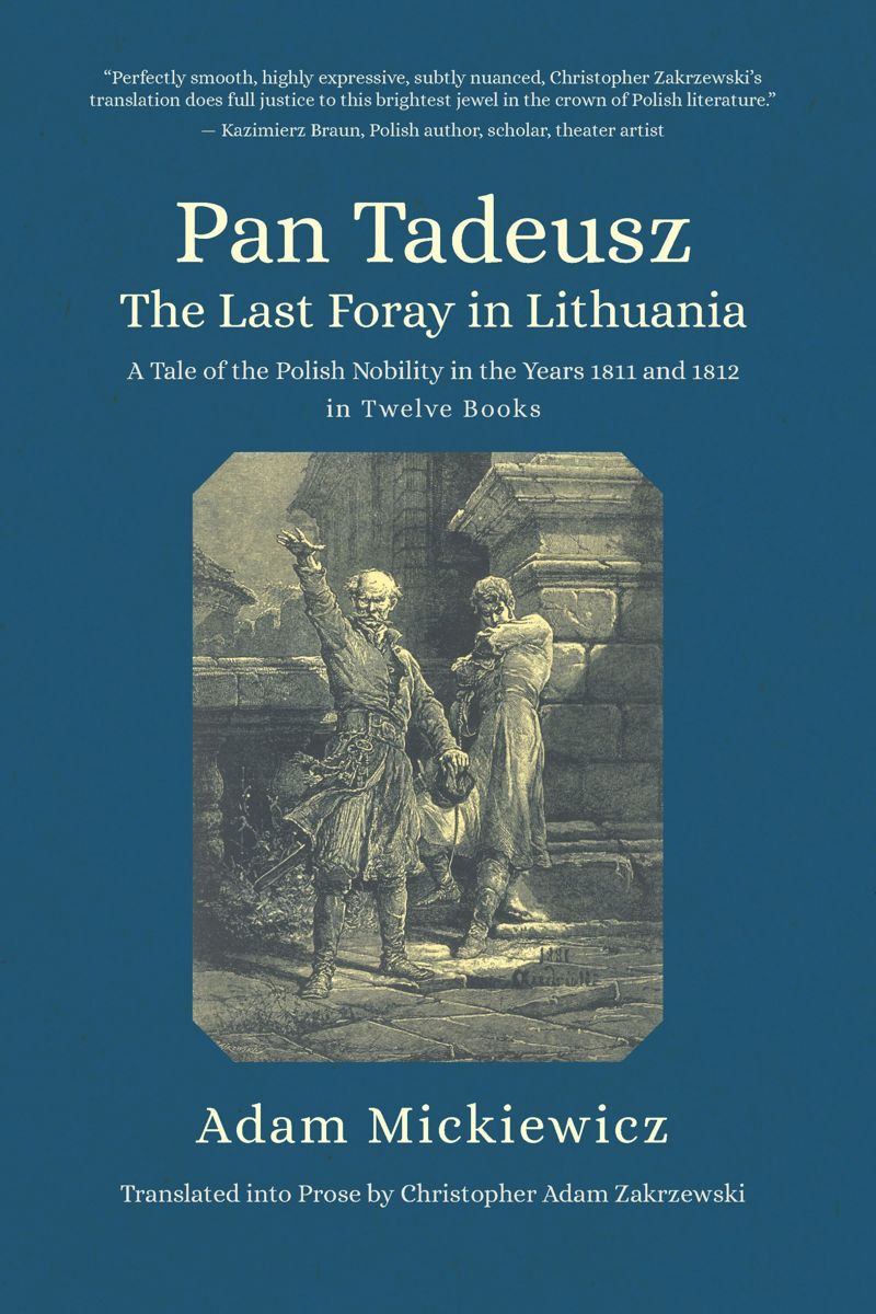 Pan Tadeusz. The Last Foray in Lithuania